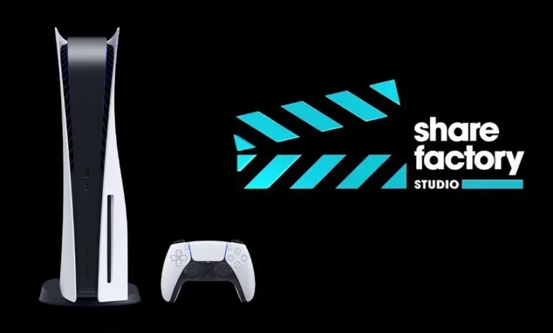 تحديث Share Factory الجديد على PS5 متاح الان، اليك اهم خصائصه.. | VGA4A
